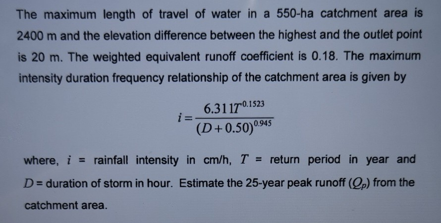 Solved The maximum length of travel of water in a 550-ha | Chegg.com