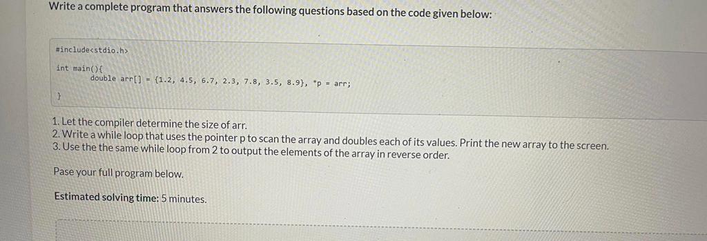 Solved Write a complete program that answers the following | Chegg.com