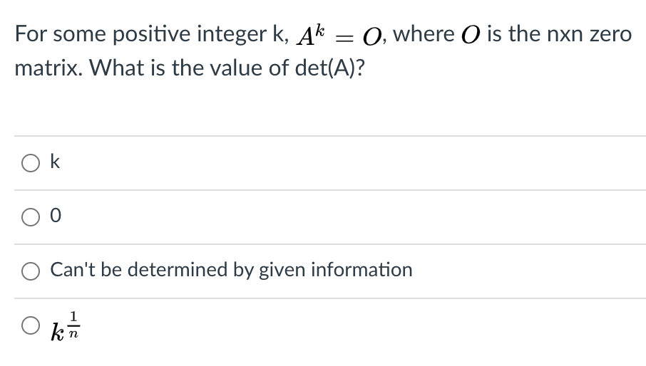 Solved = For some positive integer k, Ak 0, where O is the | Chegg.com
