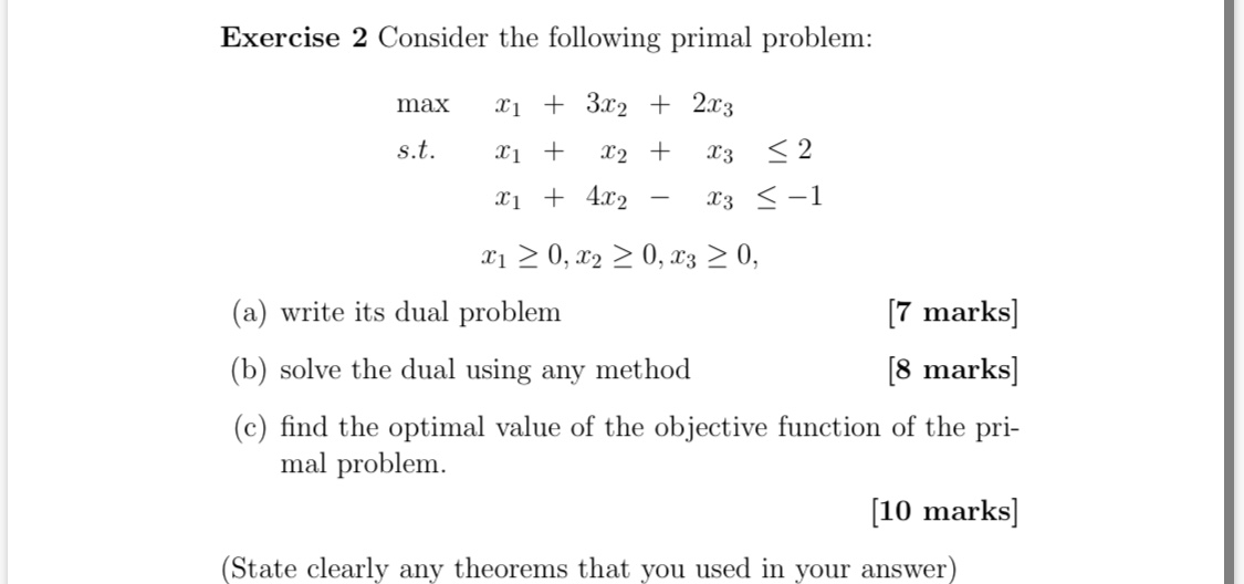 Solved Exercise 2 Consider the following primal problem: max | Chegg.com