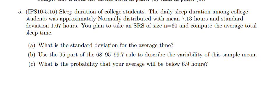 Solved 5. (IPS10-5.16) Sleep duration of college students. | Chegg.com