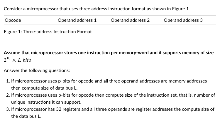 Solved Consider a microprocessor that uses three address | Chegg.com