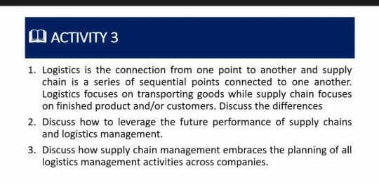 Solved D O ACTIVITY 3 1. Logistics is the connection from | Chegg.com