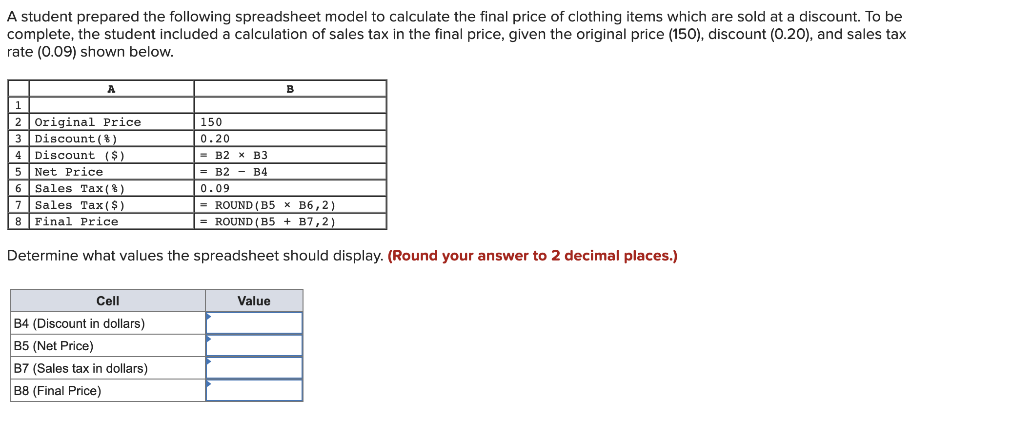 Solved A student prepared the following spreadsheet model to | Chegg.com