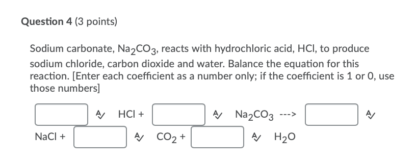 Solved Question 4 (3 points) Sodium carbonate, Na2CO3, | Chegg.com