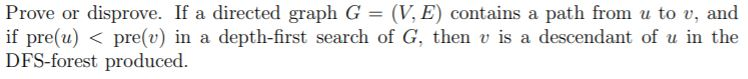Prove or disprove. If a directed graph G = (V, E) | Chegg.com