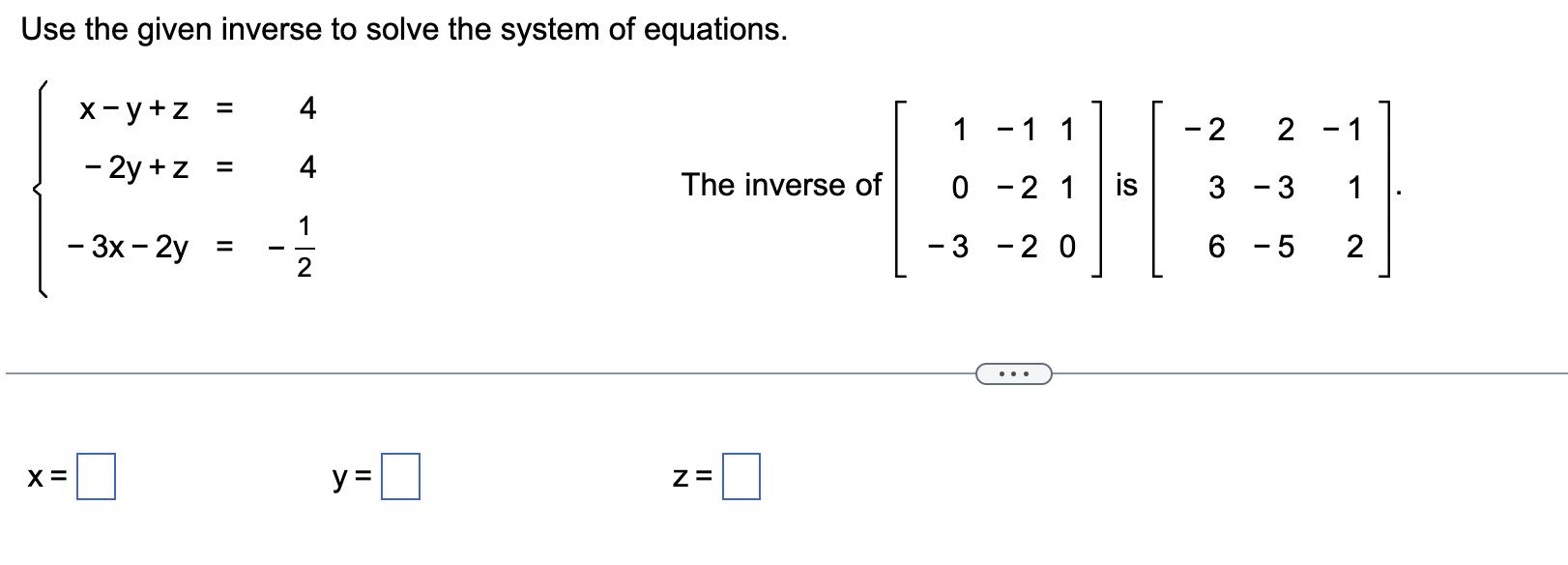 Solved Use the given inverse to solve the system of | Chegg.com