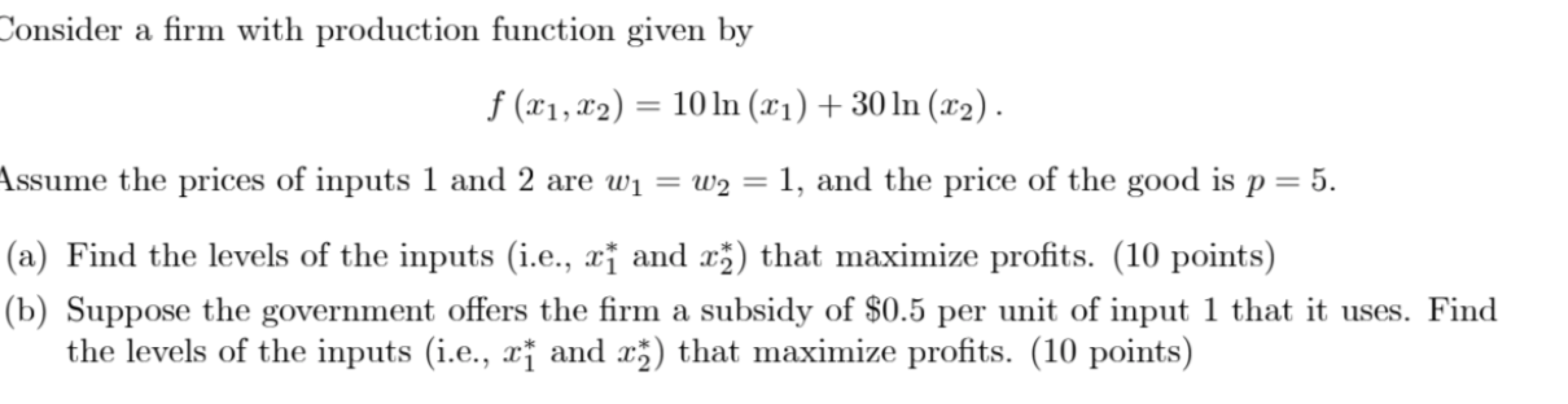 Solved Consider a firm with production function given by | Chegg.com