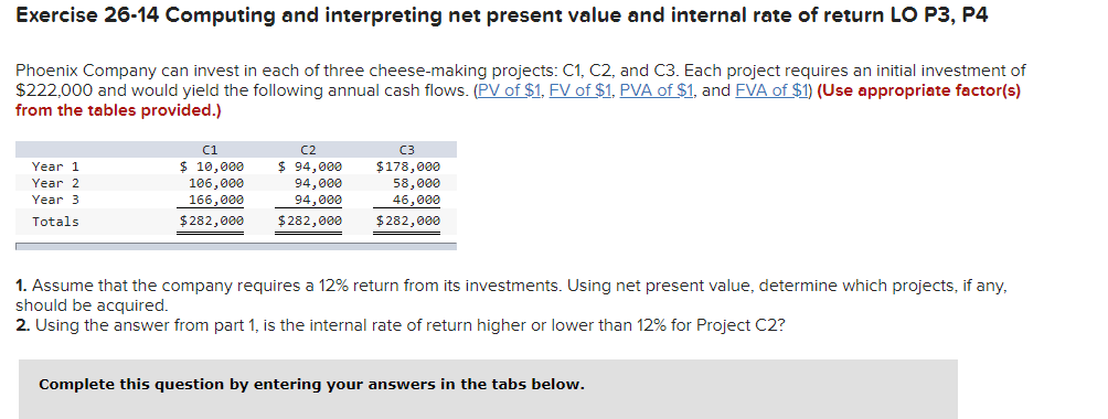 Solved Exercise 26-14 Computing and interpreting net present | Chegg.com