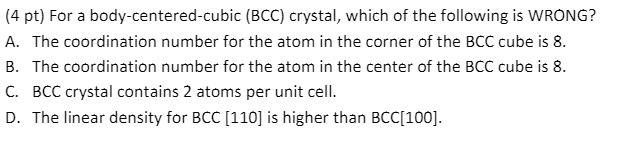 Solved (4 pt) For a body-centered-cubic (BCC) crystal, which | Chegg.com