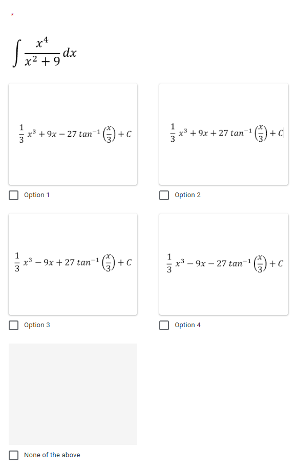 Solved x4 x² +9 x³ + 9x - 27 tan-¹ Option 1 1x² 1 dx x3 | Chegg.com