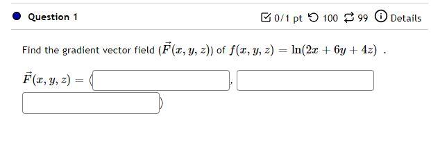 Solved Find the gradient vector field (F(x,y,z)) of | Chegg.com