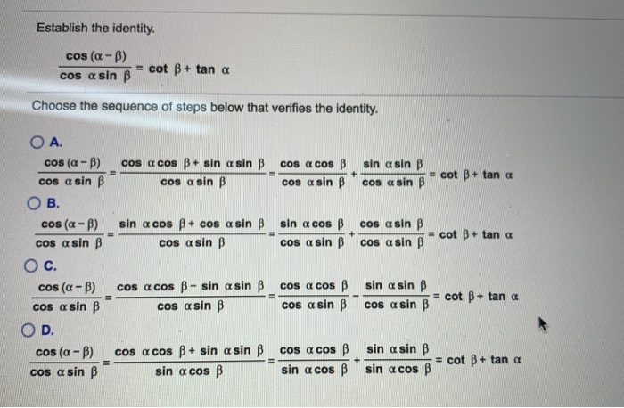 Solved Establish the identity. cos (a-β) cos α sin β = cot | Chegg.com