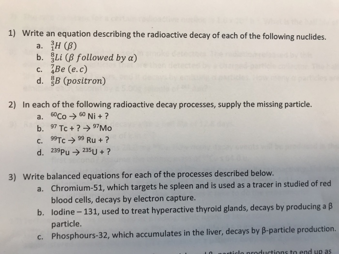 Solved 1) Write an equation describing the radioactive decay | Chegg.com