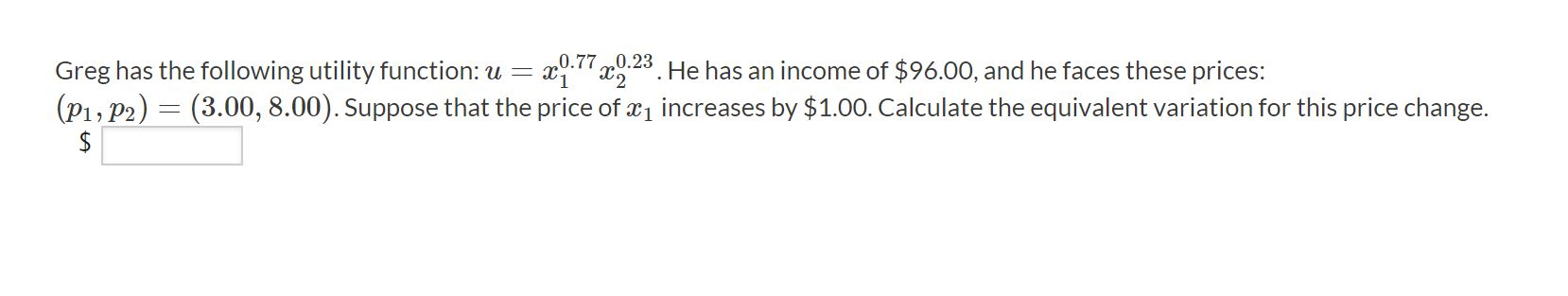 Solved Greg has the following utility function: u = | Chegg.com