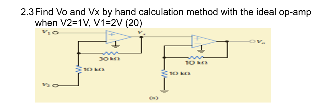 Solved 3Find Vo and Vx by hand calculation method with the | Chegg.com