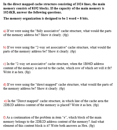Solved In the direct mapped cache structure consisting of | Chegg.com