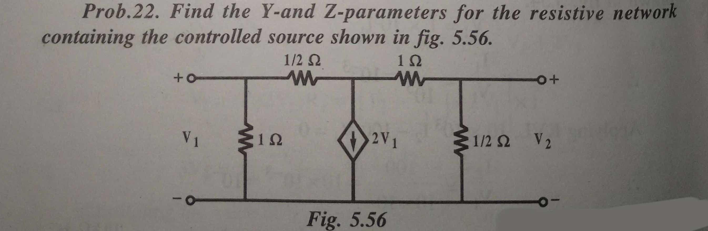 Solved Prob.22. Find the Y-and Z-parameters for the | Chegg.com