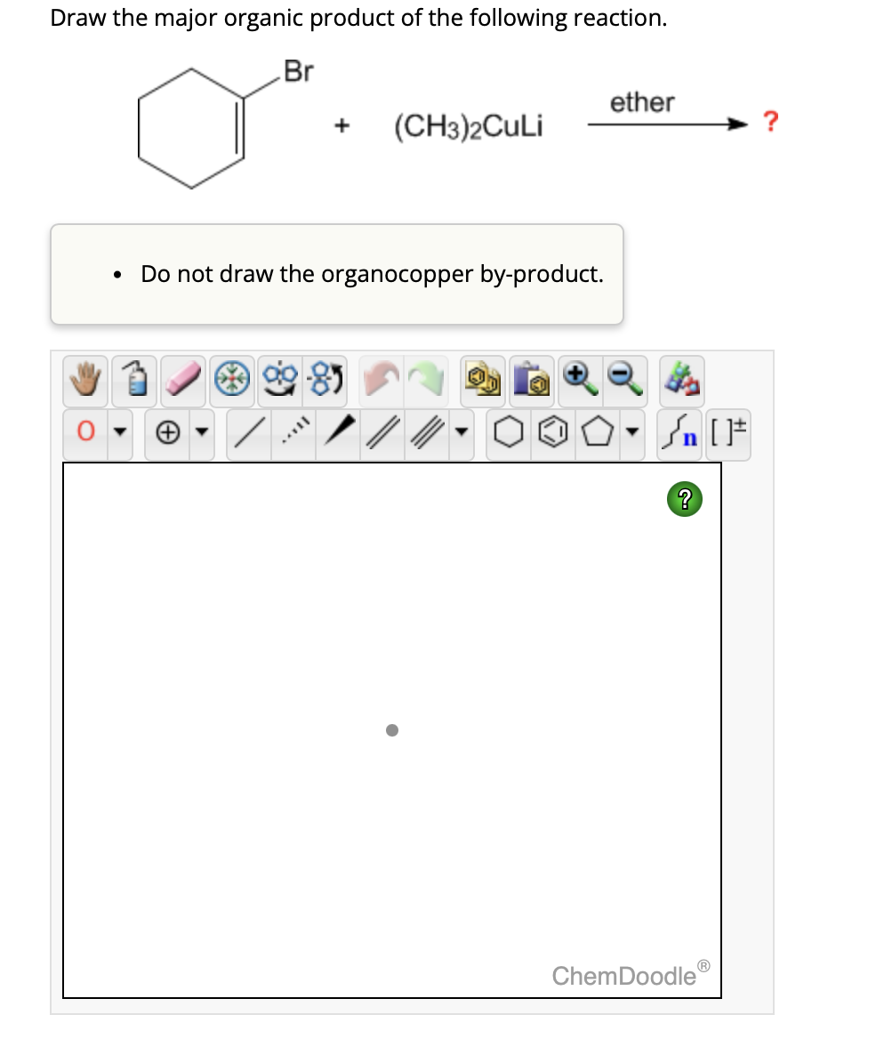 Solved Draw the major organic product of the following | Chegg.com