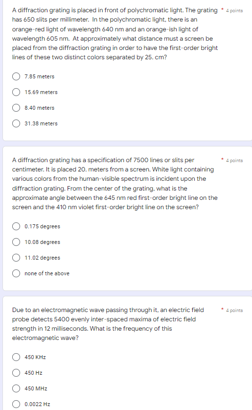 Solved * 4 points A diffraction grating is placed in front | Chegg.com