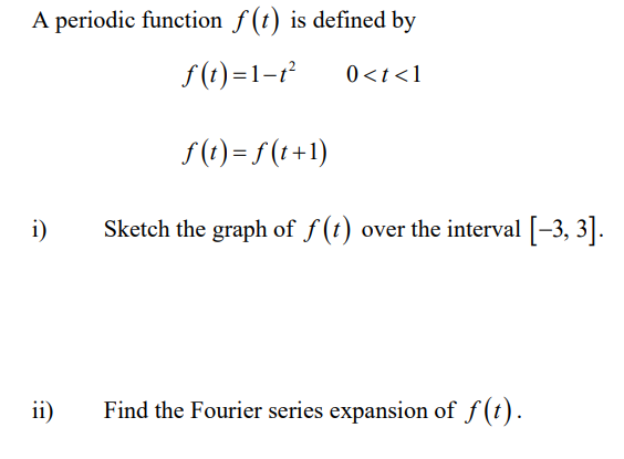 Solved A periodic function f(t) is defined by f(t)=1−t20 | Chegg.com