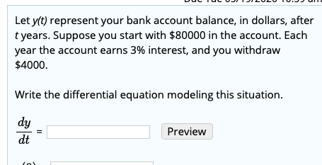 Solved Let y(t) represent your bank account balance, in | Chegg.com