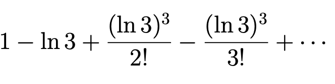 Solved 1−ln3+2!(ln3)3−3!(ln3)3+⋯ | Chegg.com