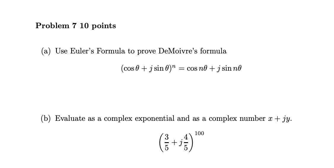 Solved Problem 7 10 points (a) Use Euler's Formula to prove | Chegg.com