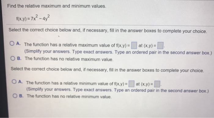 Solved Find the relative maximum and minimum values. f(x, | Chegg.com