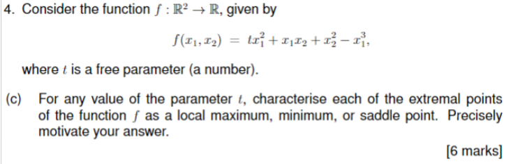 Solved 4. Consider the function f : R2 + R, given by f(11, | Chegg.com