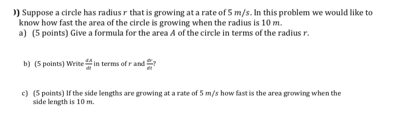 Solved 1) Suppose a circle has radius r that is growing at a | Chegg.com