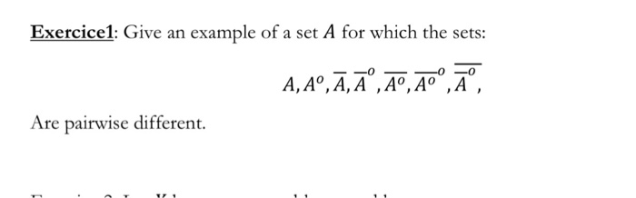 Solved Give an example of a set A for which the sets: A, | Chegg.com