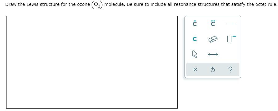 Solved Draw the Lewis structure for the ozone (03) molecule. | Chegg.com