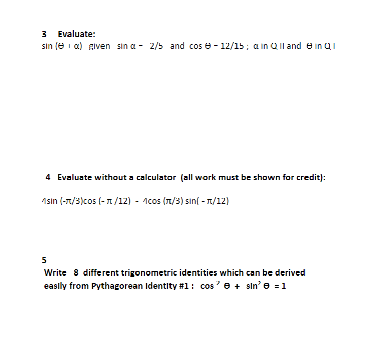 Solved 3 Evaluate: sin(θ+α) given sinα=2/5 and cosθ=12/15; α | Chegg.com