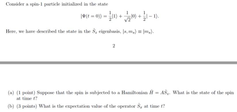 Solved Consider a spin-1 particle initialized in the state | | Chegg.com