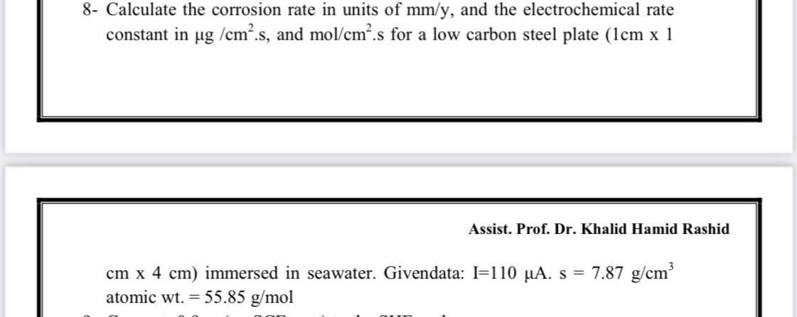 Solved 8- Calculate the corrosion rate in units of mm/y, and | Chegg.com