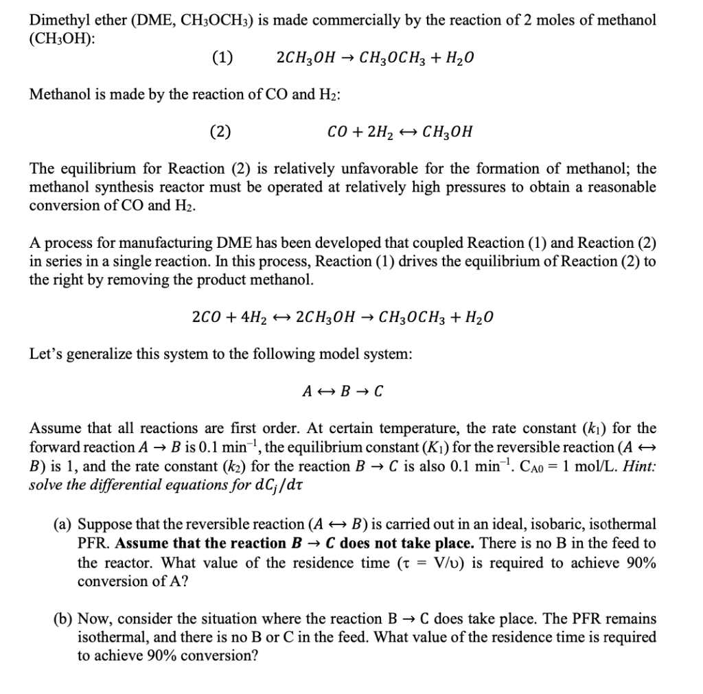Solved Dimethyl ether (DME, CH3OCH3) is made commercially by | Chegg.com