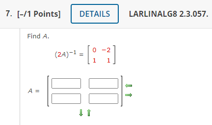 Solved Find A. (2A)−1=[01−21]A= เ. | Chegg.com