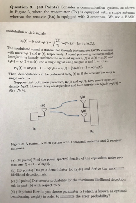 Solved Question 3. (40 Points) Consider a communication | Chegg.com