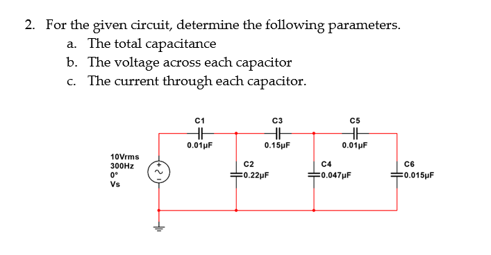 Solved 2. For the given circuit, determine the following | Chegg.com