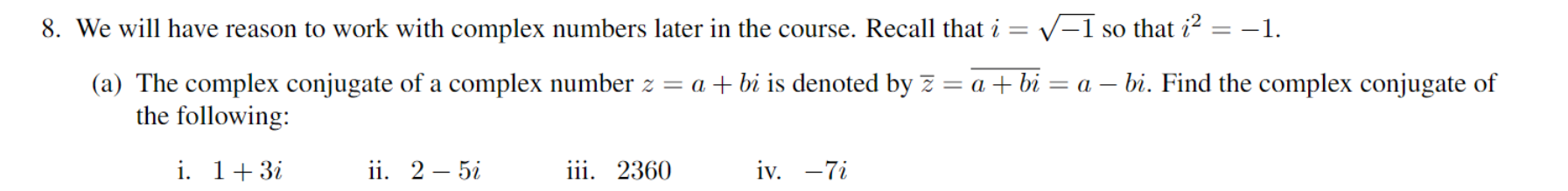 Solved We will have reason to work with complex numbers | Chegg.com