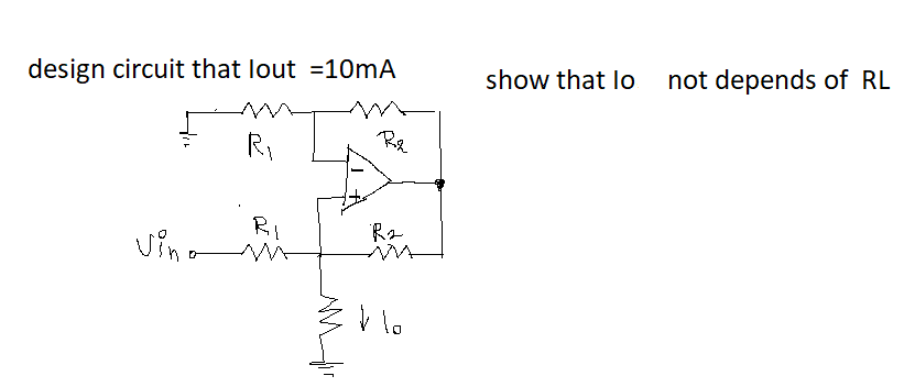 Solved design circuit that lout =10mA show that lo not | Chegg.com
