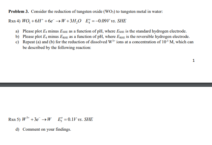 Solved Problem 3. ﻿Consider the reduction of tungsten oxide | Chegg.com