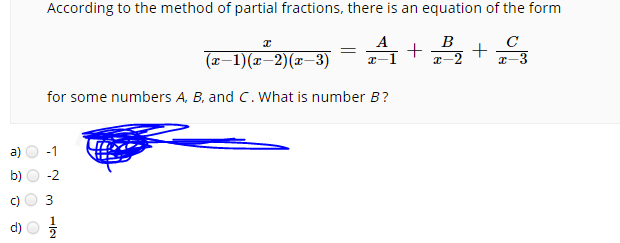 Solved According to the method of partial fractions, there | Chegg.com