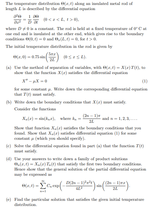 Solved The temperature distribution (2,t) along an insulated | Chegg.com