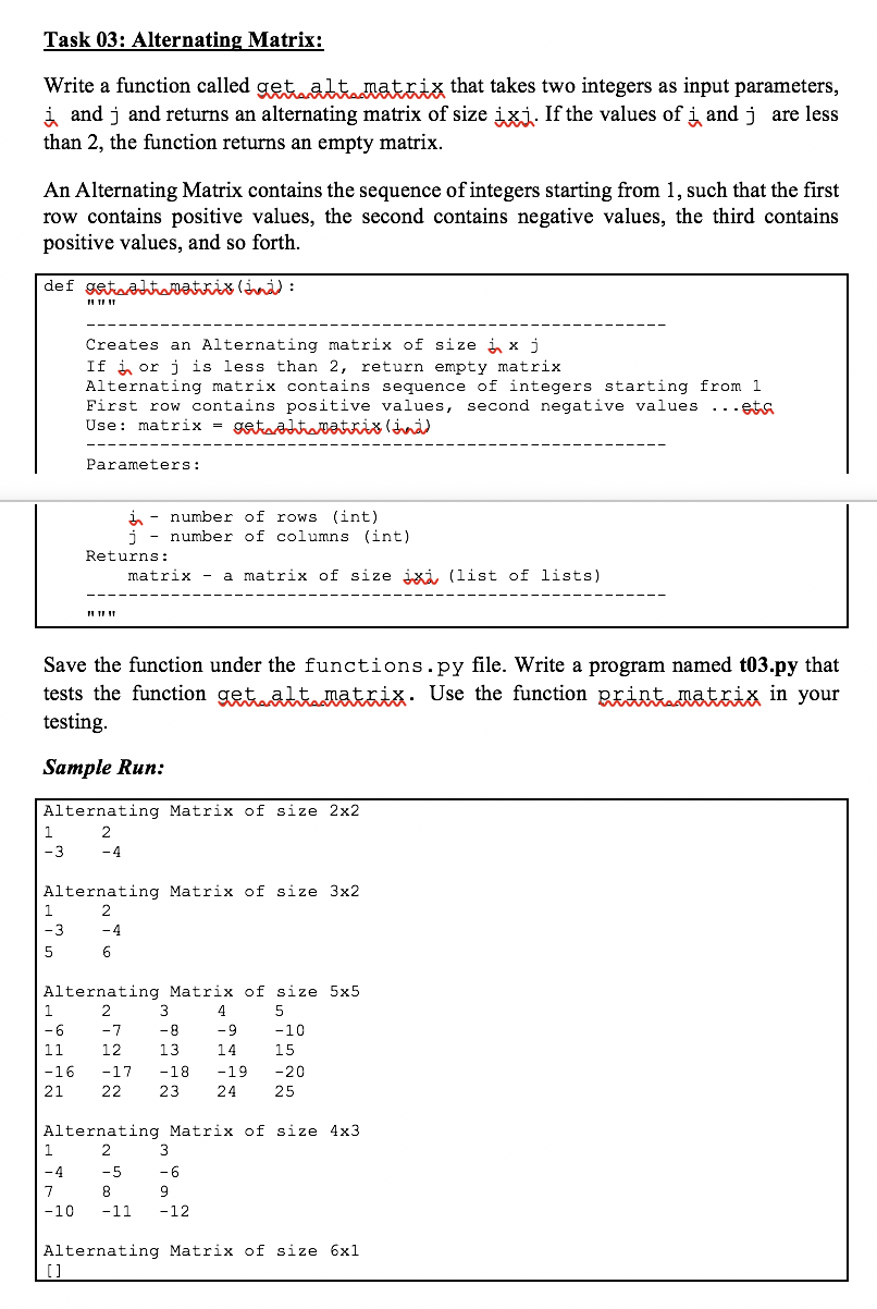 Solved Task 03: Alternating Matrix: Write a function called | Chegg.com