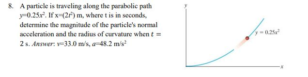 Solved 8. A particle is traveling along the parabolic path | Chegg.com