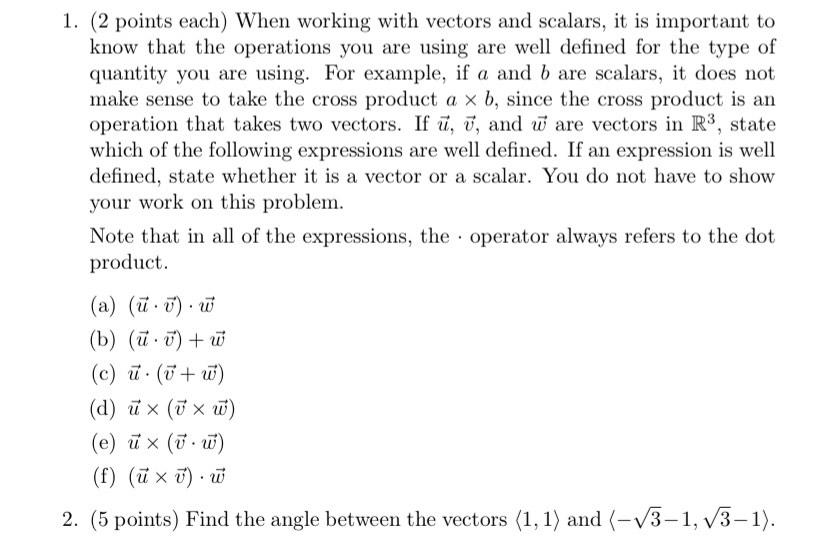 Solved 1. (2 points each) When working with vectors and | Chegg.com