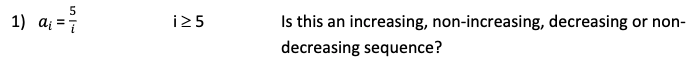 Solved 5 1) a=7 i 25 or non- Is this an increasing, | Chegg.com