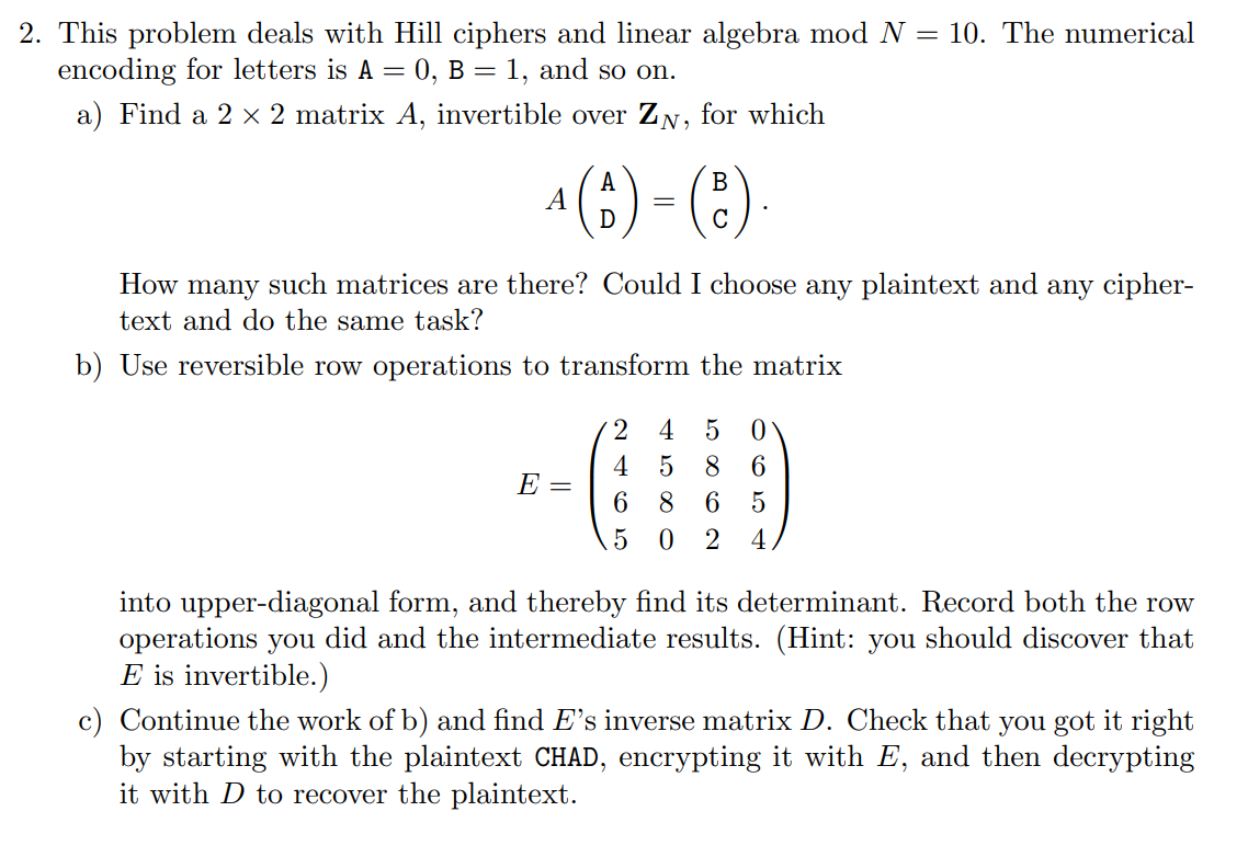 Solved 2. This problem deals with Hill ciphers and linear | Chegg.com
